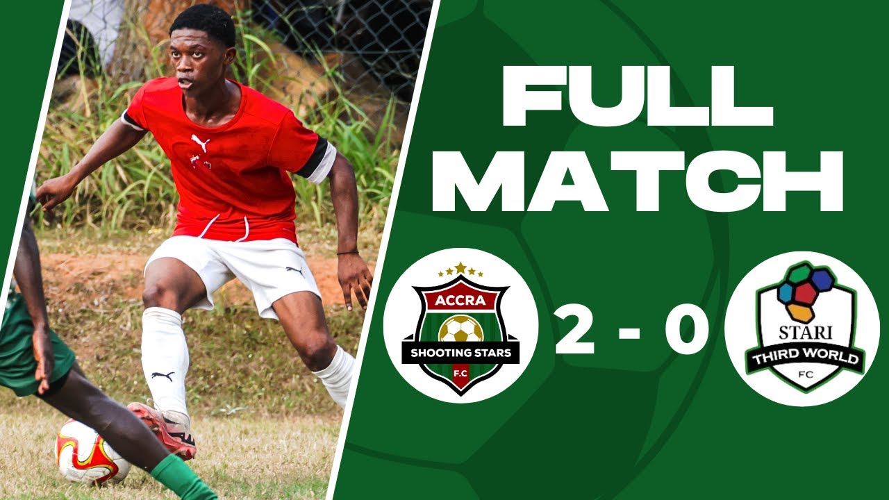 ACCRA SHOOTING STARS FC vrs STARI THIRD WORLD FC | 2 - 0 | FULL MATCH ...