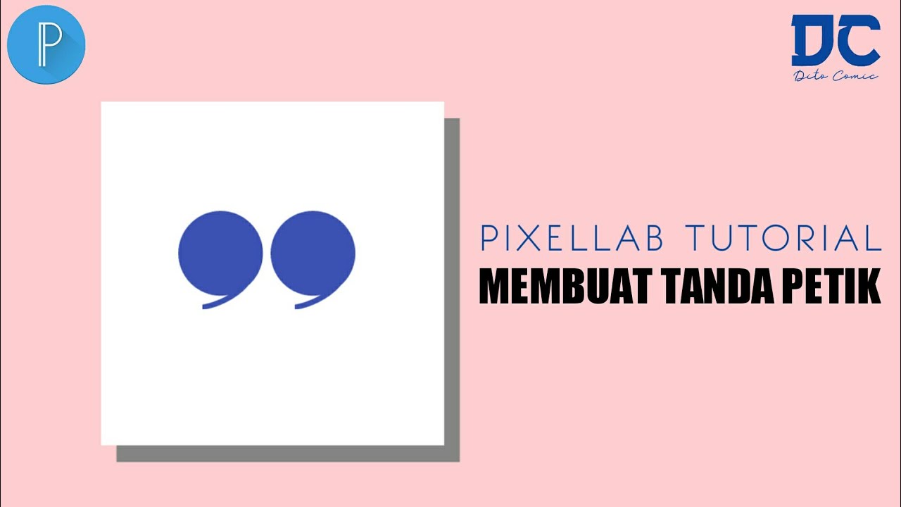 Tutorial Membuat Tanda Petik Quotes | Pixellab Tutorial - YouTube