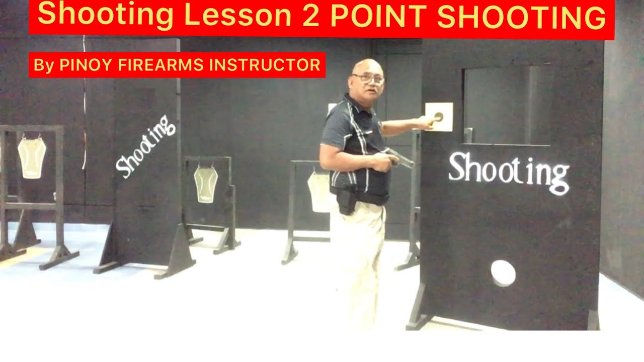 Shooting Lesson 2 POINT SHOOTING! By PINOY FIREARMS INSTRUCTOR - YouTube