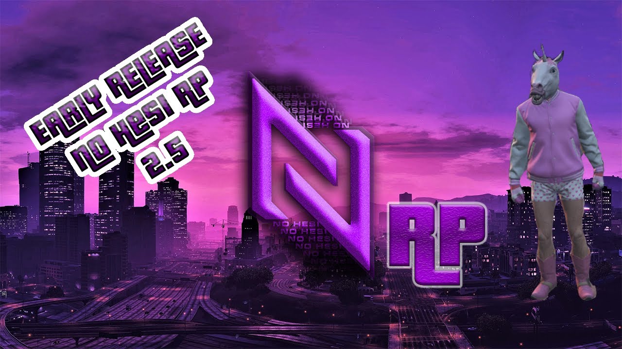 🔴No Hesi RP 2.5 [EARLY RELEASE] 🔴 - YouTube
