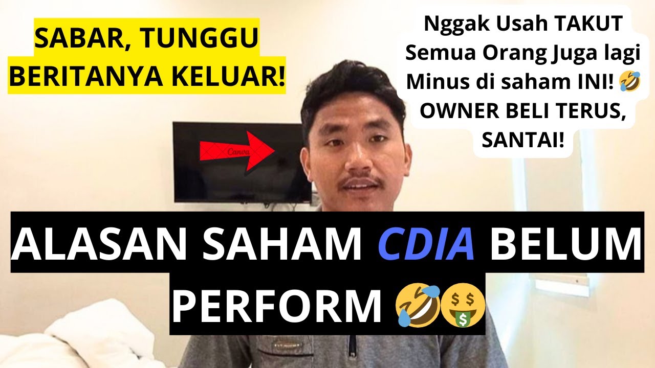 Alasan Saham CDIA belum Naik, dan Kapan kemungkinan Naiknya 🤑 - YouTube