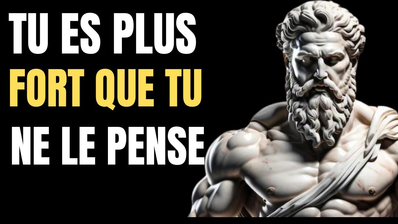 10 FAÇONS dont les stoïciens développent leur FORCE MENTALE STOÏCISME ...