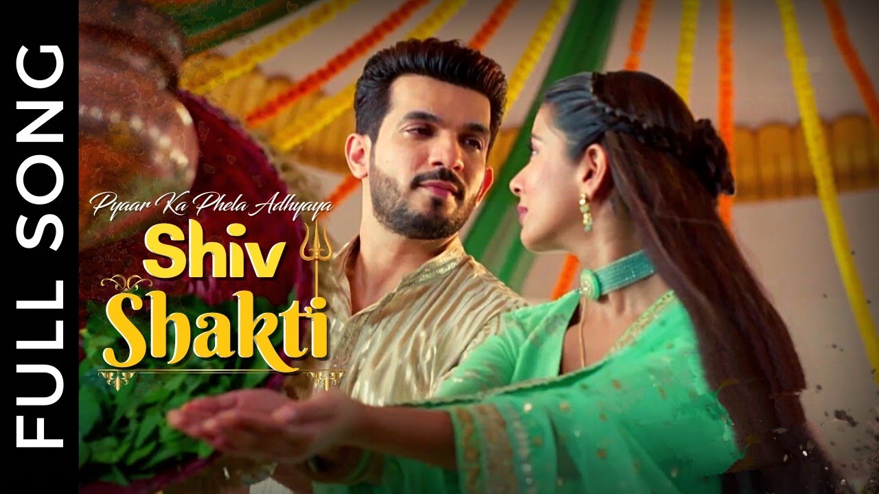 Shiv Shakti Title Song | Pyaar Ka Phela Adhyaya Shiv Shakti - YouTube