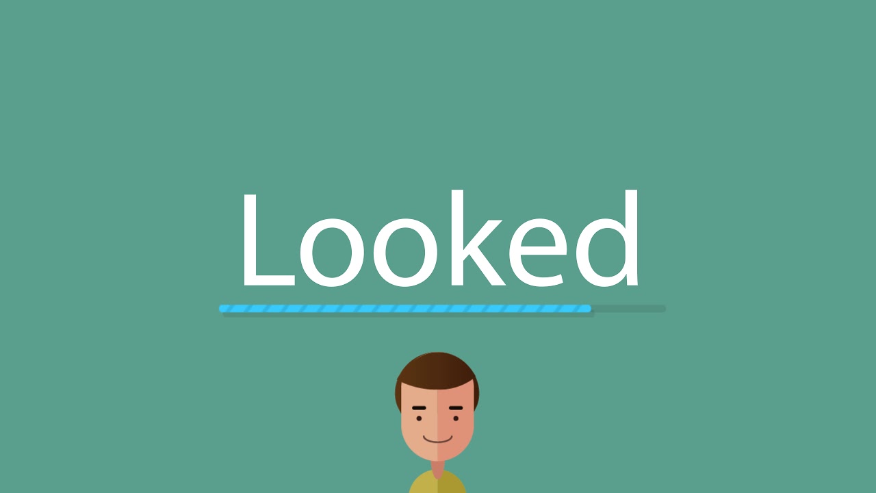 How to pronounce Looked - YouTube