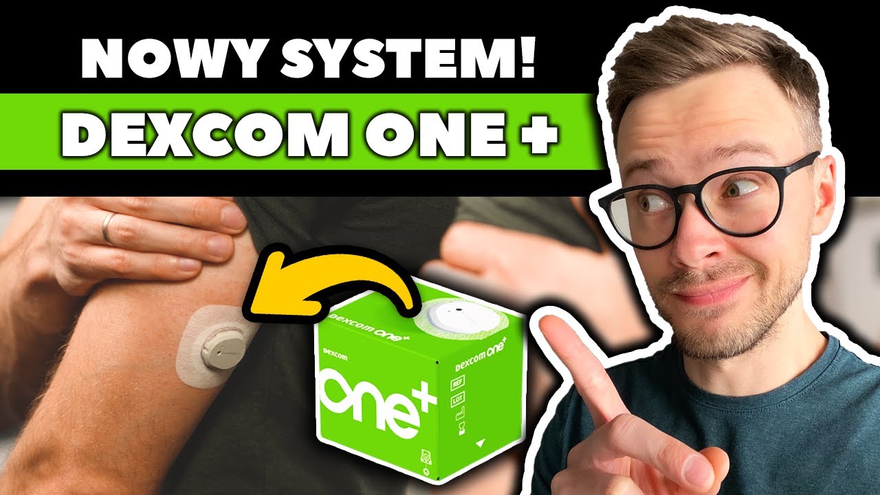 Nowy system CGM - DEXCOM ONE+ | Jak mierzy poziom cukru? Jak wygląda refundacja Dexcom? | Nie ...