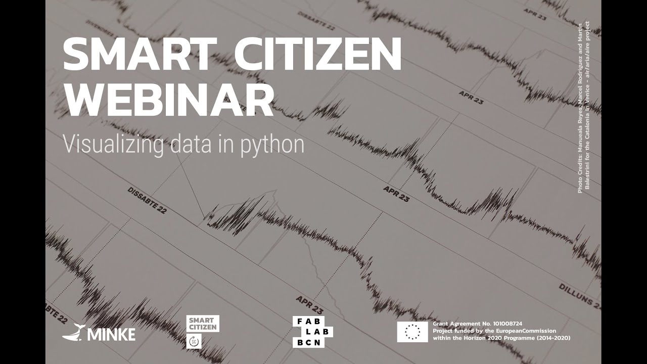 Smart Citizen Webinar - 5.6 Visualizing data in python - YouTube