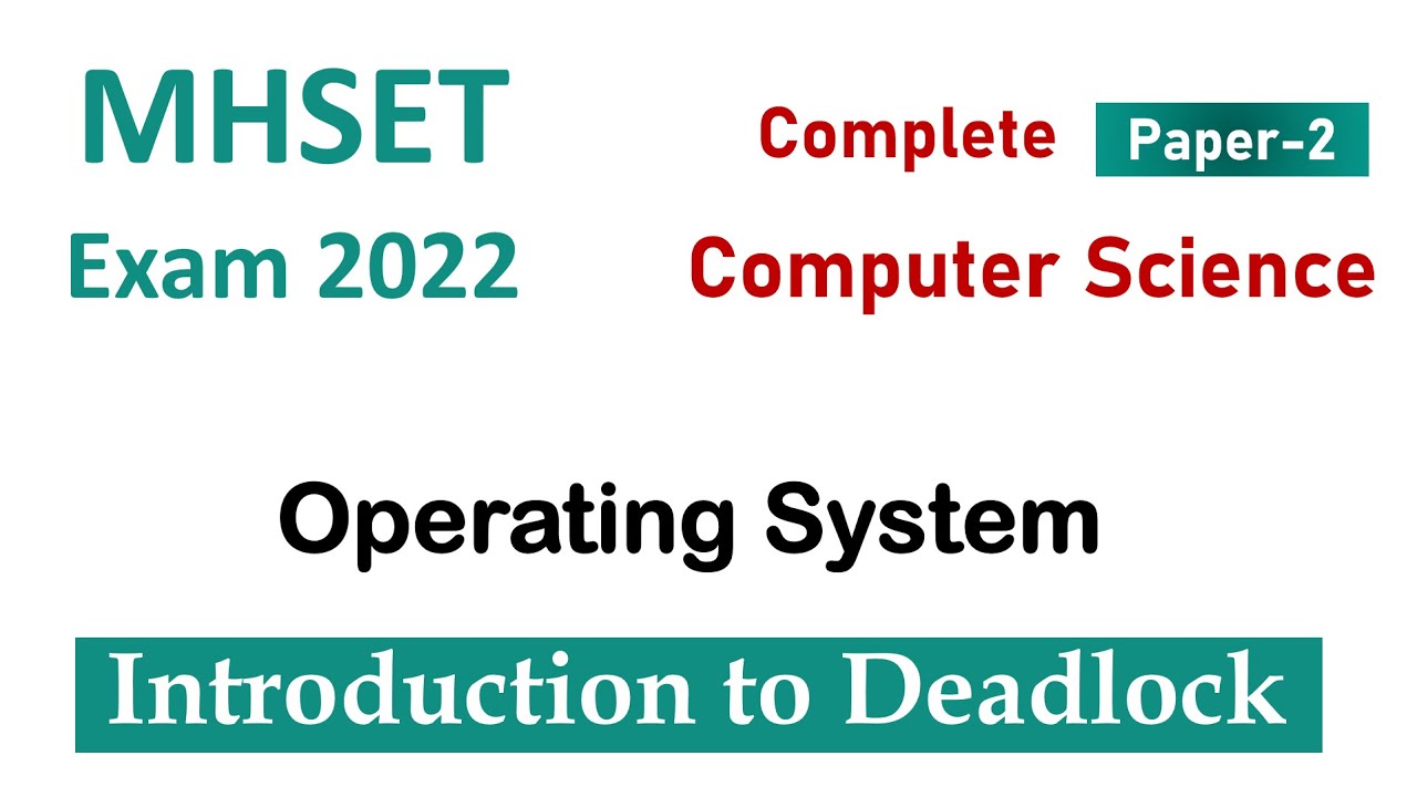 MHSET Computer Science Preparation | Deadlock Introduction | Deadlocks ...
