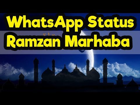 Ramazan Marhaba #Ramazan Marhaba New WhatsApp Status