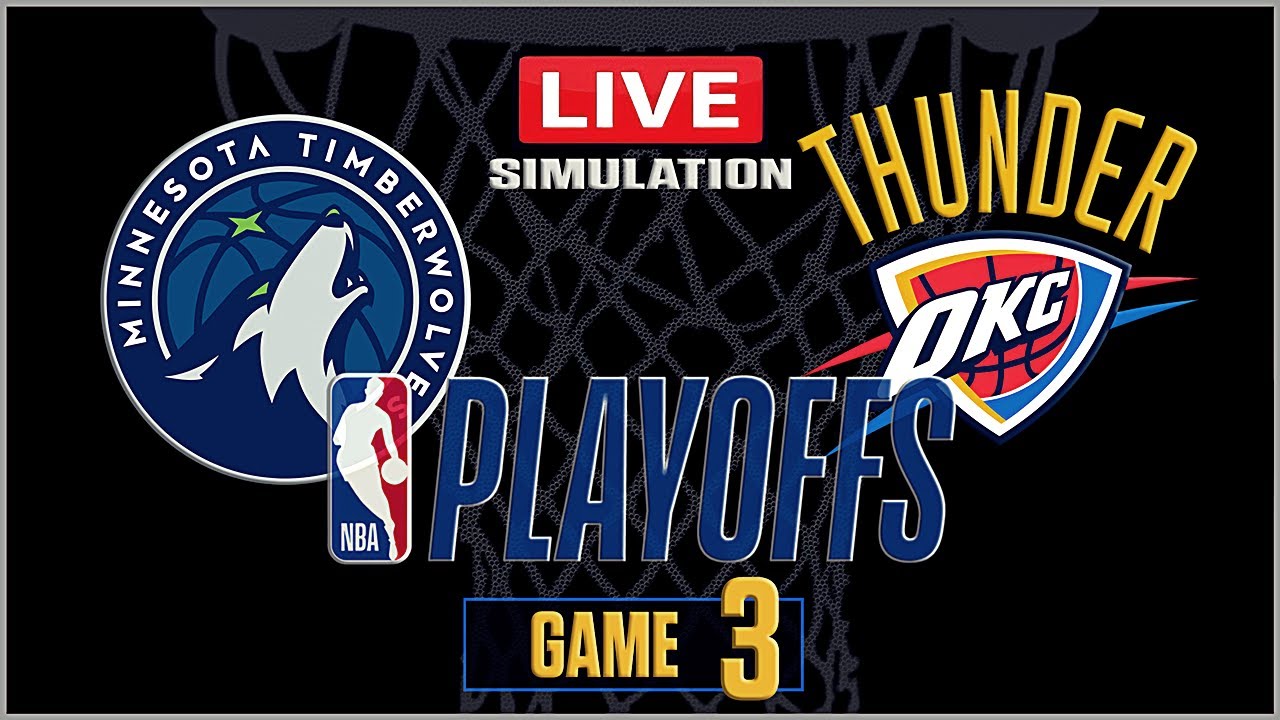 NBA Live! Minnesota Timberwolves vs Oklahoma thunder | GAME 3 | Thunder ...