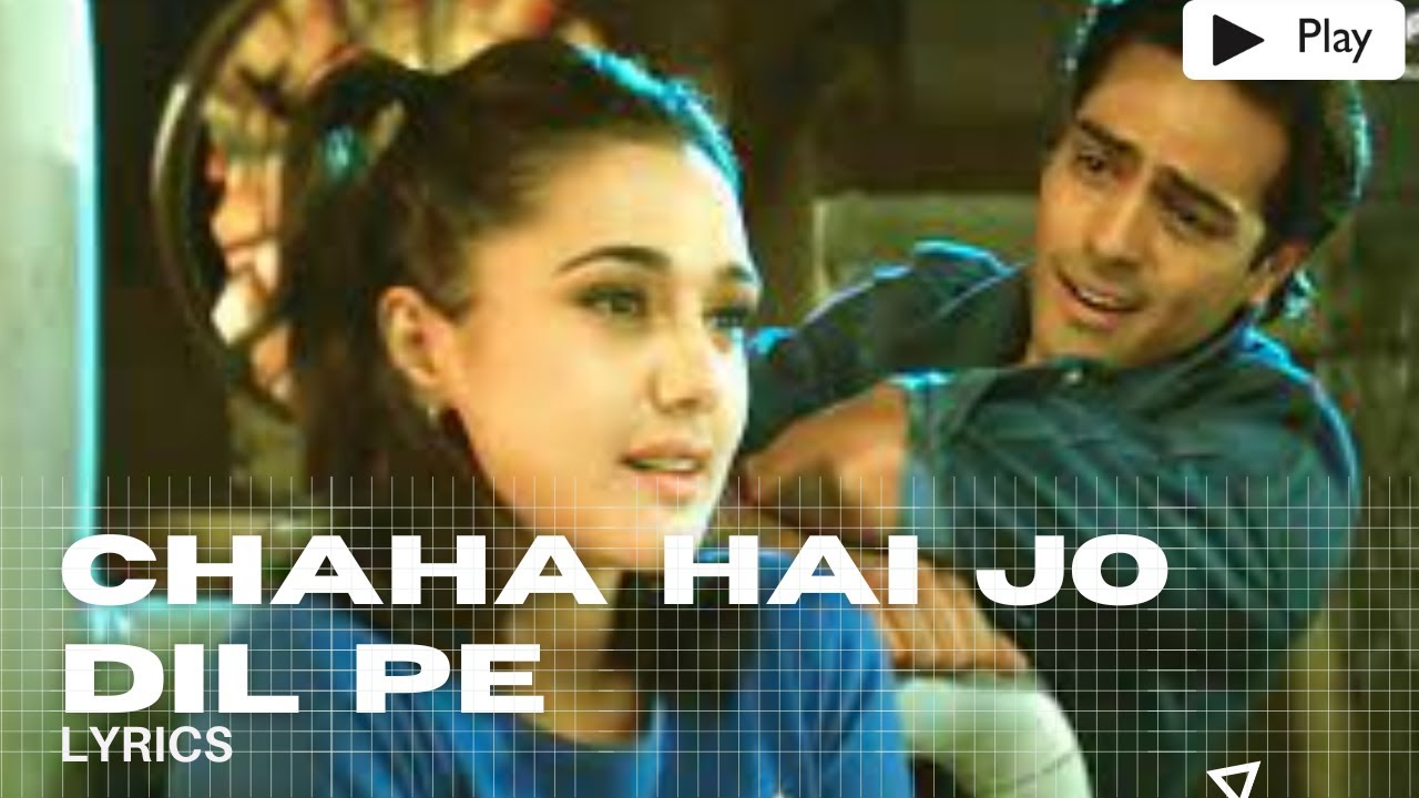 Arjun Rampal, Preity Zinta - Chaaya Hai Jo Dil Pe Lyrics - YouTube