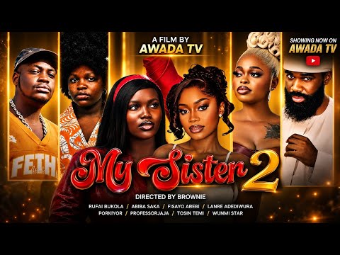MY SISTER 2 | Latest Yoruba Movie 2026 - Rufai Budola |Lanre Adeniwura | Abebii