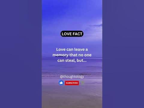 Love can leave a memory that no one can steal, but...#psychologyfacts #shorts #subscribe - YouTube