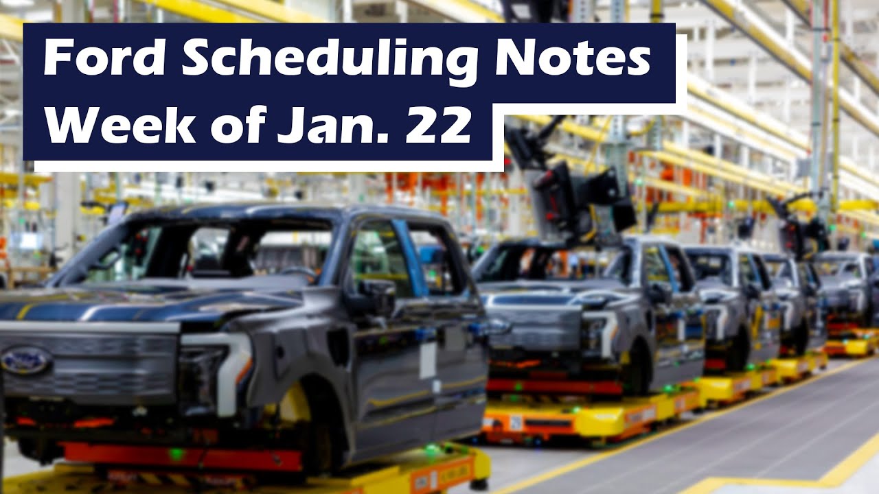 Ford Scheduling Information for the week of 1/22/24 - YouTube
