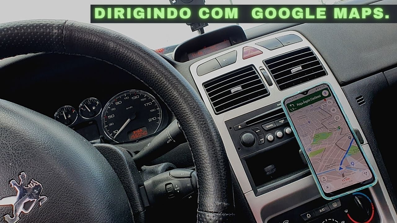 Navegando com GPS GOOGLE MAPS no carro. - YouTube