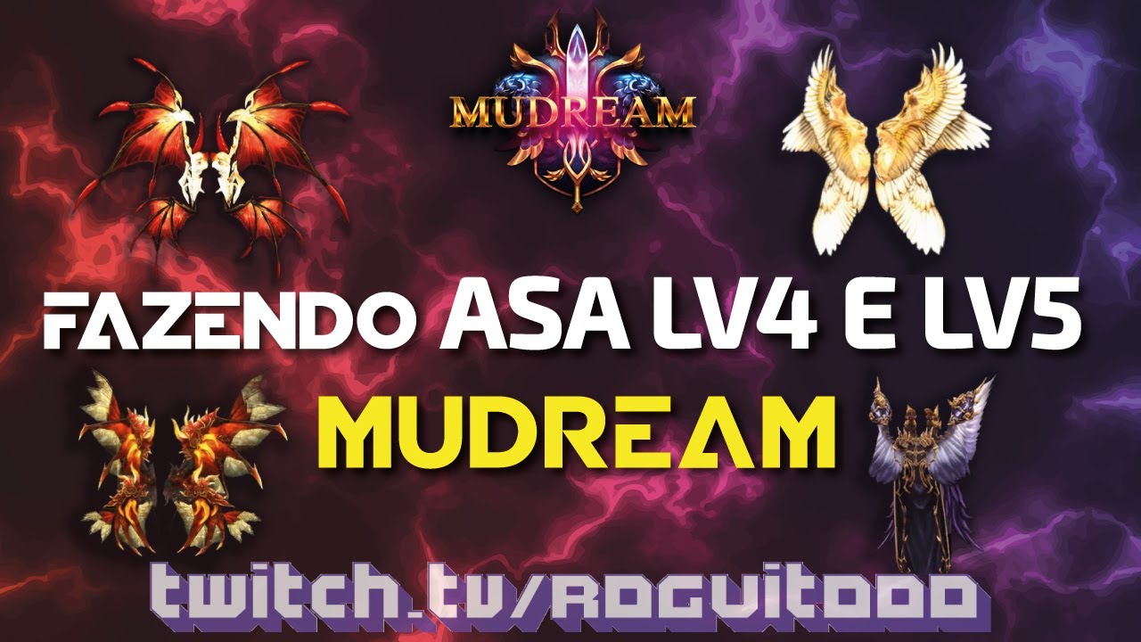 MUDREAM - Fazendo Asa lv 4 e lv 5 - YouTube