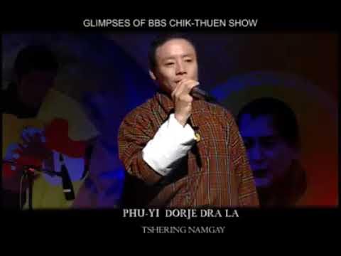 Phu Yi Ghi Dorji Drala by Tshering Namgay || Boedra Song || Che Shar Shar || Phu Yee Dorjee ...