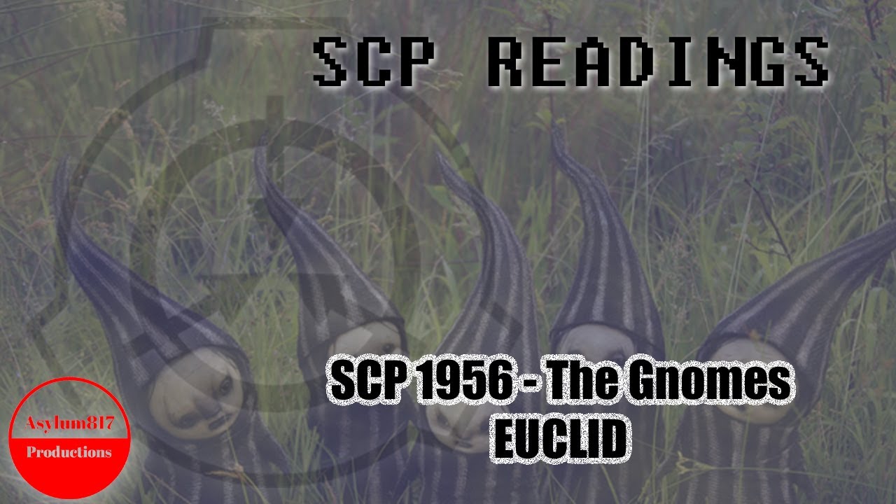 SCP 1956 - The Gnomes - EUCLID - YouTube