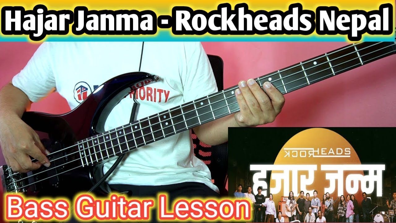 Rockheads Nepal - Hajar Janma Bass Guitar Lesson | Nepali Bass Guitar ...