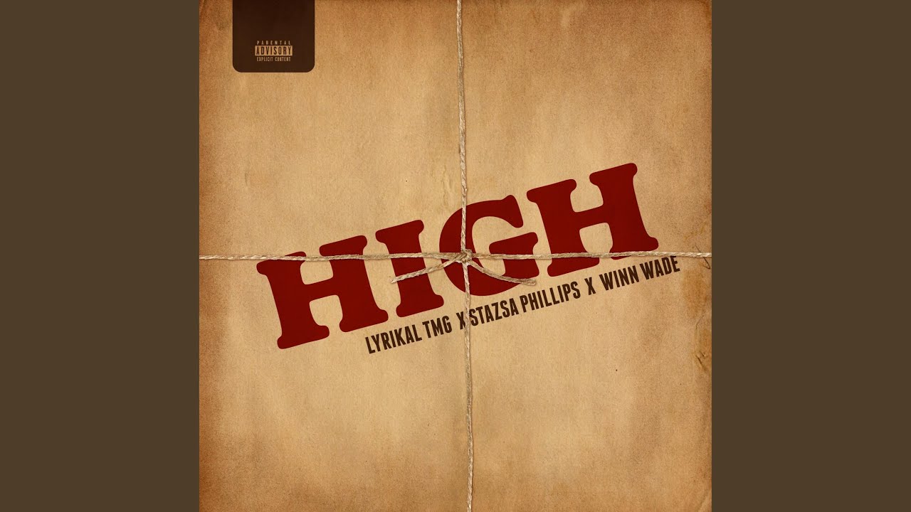 High (feat. Stazsa Phillips & Winn Wade) - YouTube
