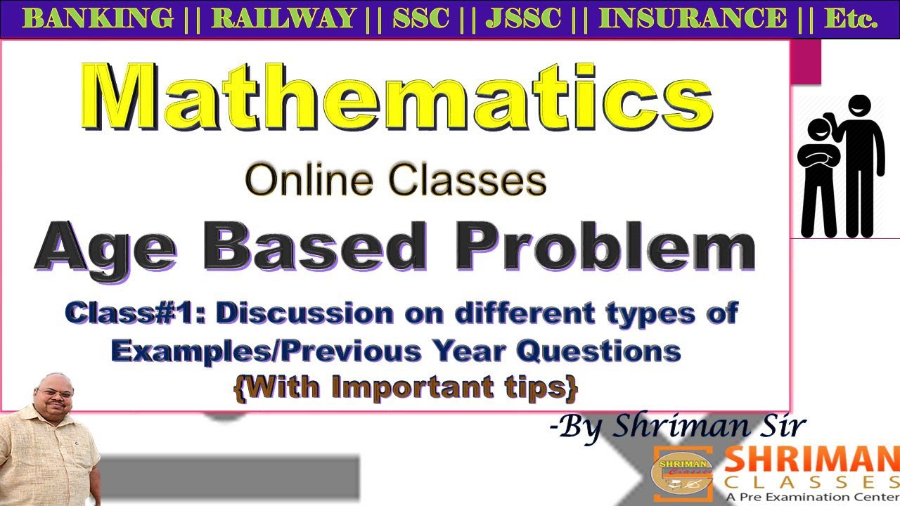 Age-Based Problem Class#1:Introduction and Discussion On Previous Year ...