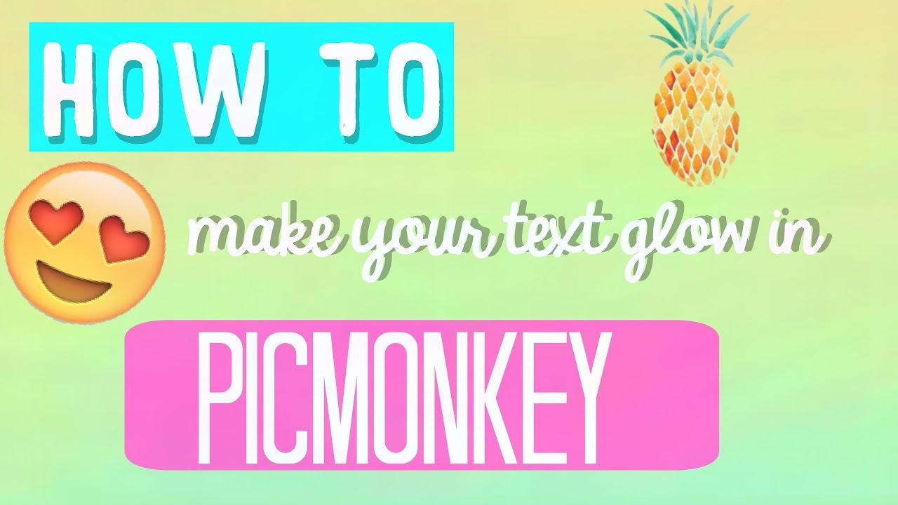 How To Make Your Text Glow Using Picmonkey EBD YouTube How To Make Your Text Glow Using Picmonkey EBD YouTube