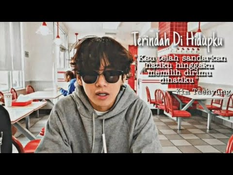 Kim Taehyung - Terindah Di Hidupku [FMV] Boyfriend Material