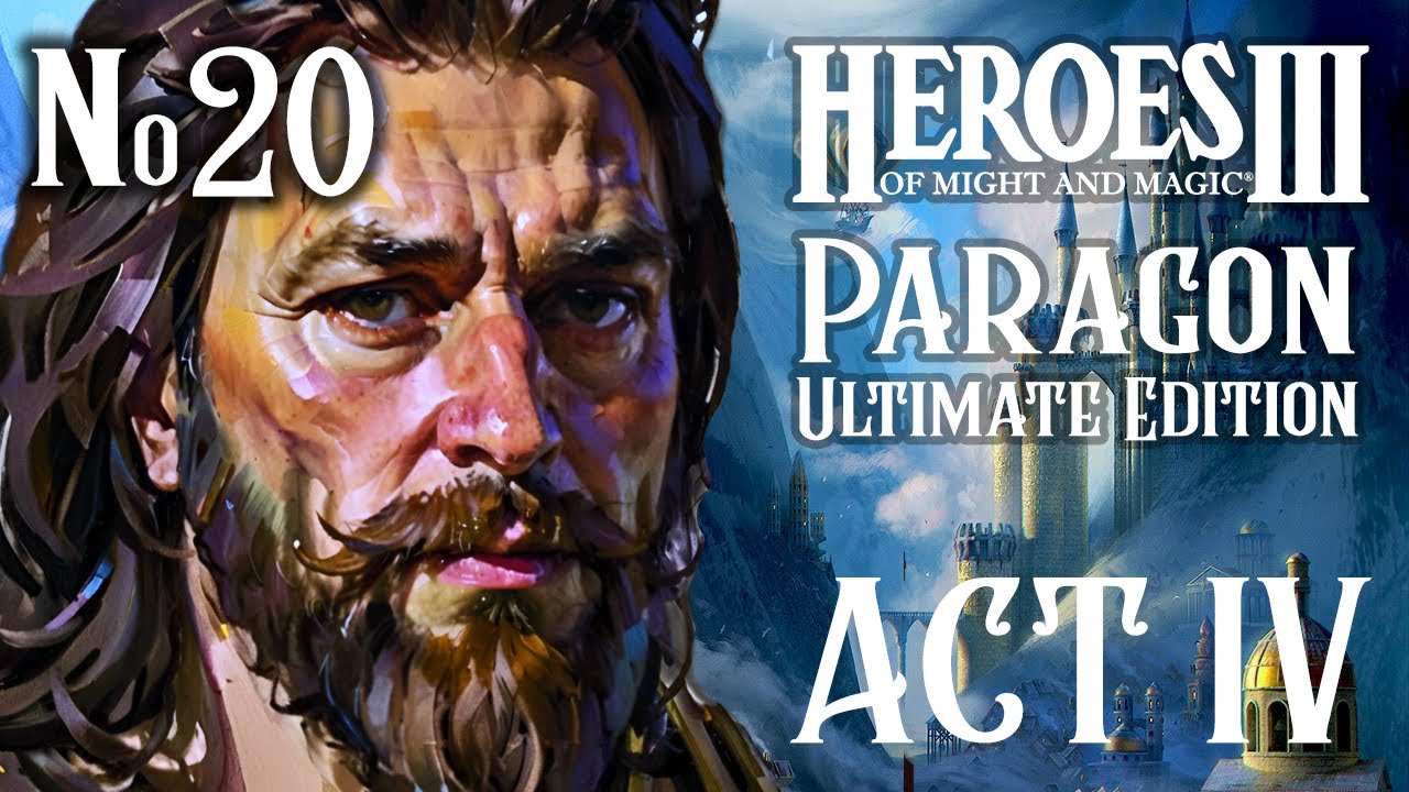 PARAGON 3.0: ULTIMATE EDITION ЧАСТЬ 20 ~ ГЕРОИ МЕЧА И МАГИИ III - YouTube