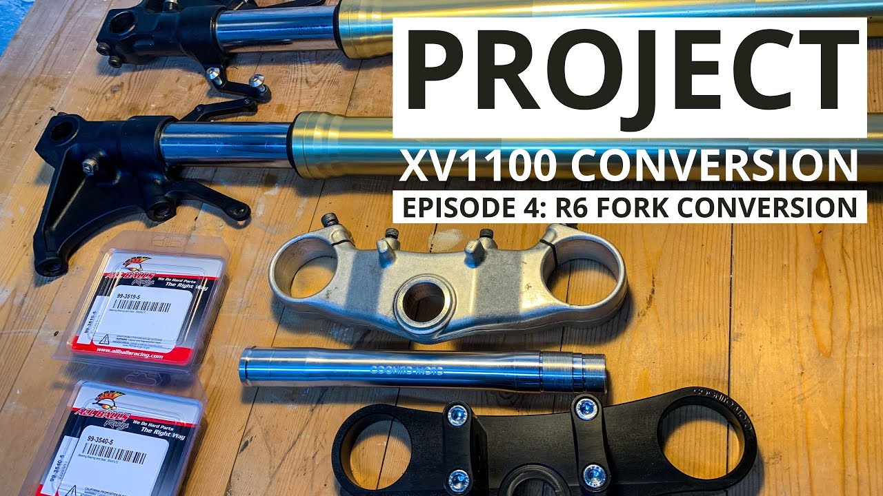 Yamaha XV1100 Conversion: Episode 4 R6 Fork Conversion - YouTube