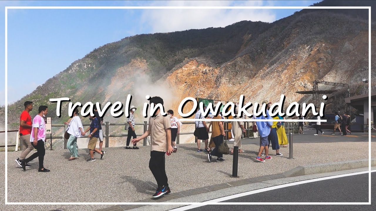 【Japan Walk】Owakudani in Kanagawa | A Volcanic Valley as a Result of ...