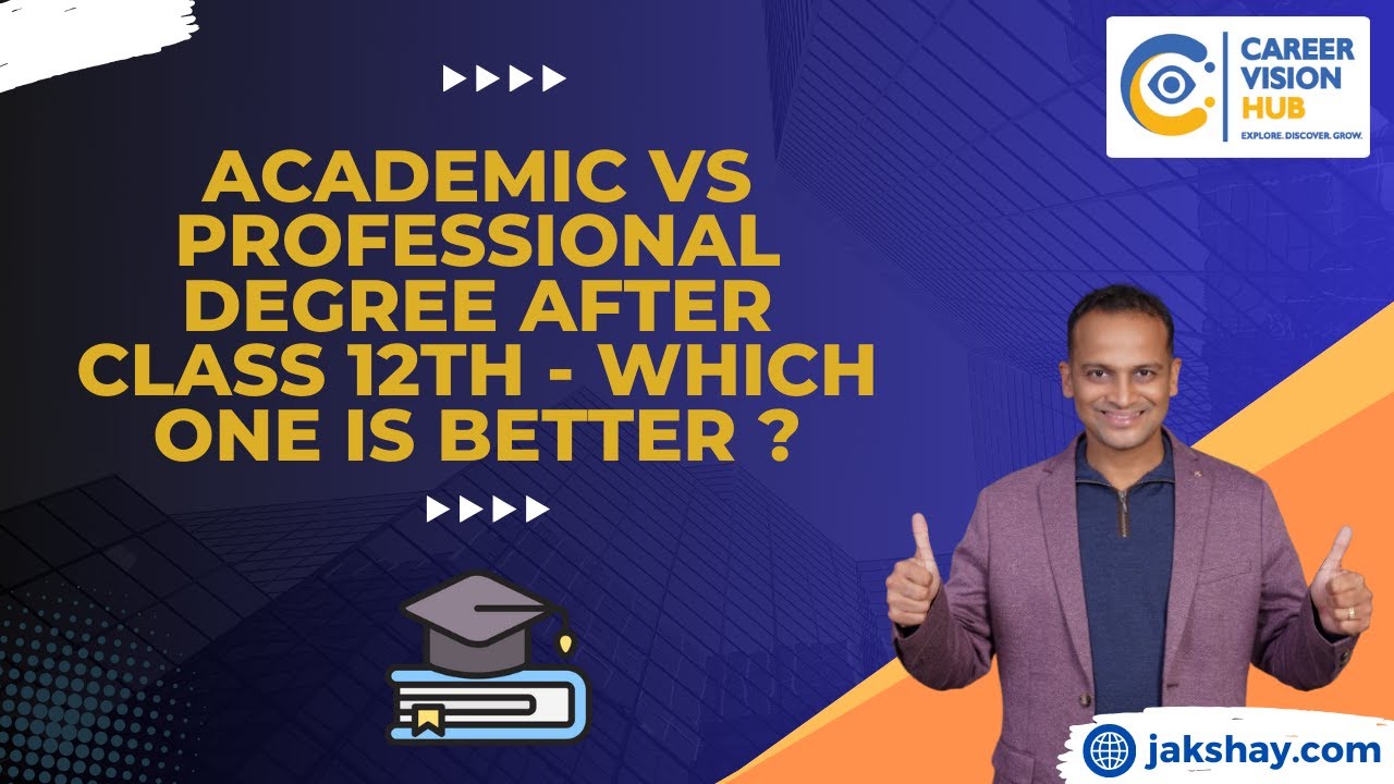 Academic VS Professional Degree After class 12TH - Which One Is Better ...