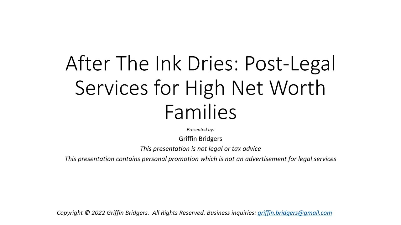 After The Ink Dries: Post-Legal Services for High Net Worth Families ...