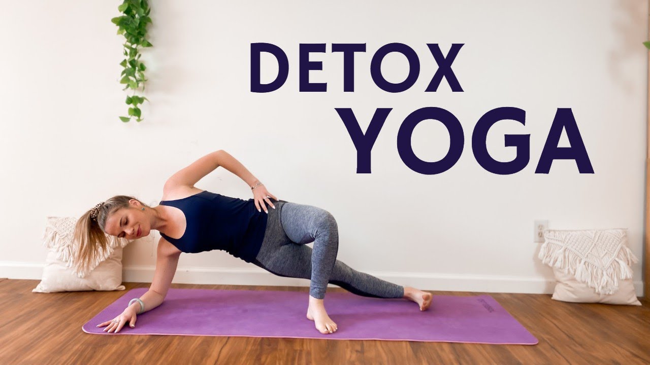 DETOX Yoga- 30 Min Yoga Flow for Detox, Tight Hips & Core Strength ...