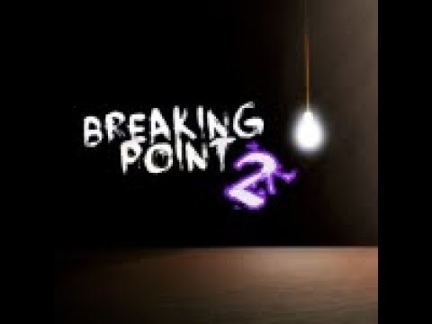 Breaking Point 2 (2 Games) - YouTube