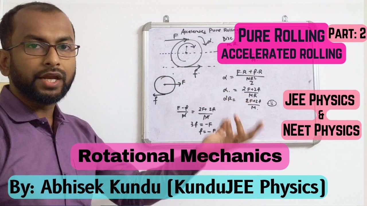 Rotational Motion L10 | Pure Rolling P2 | Rotational Mechanics | JEE ...