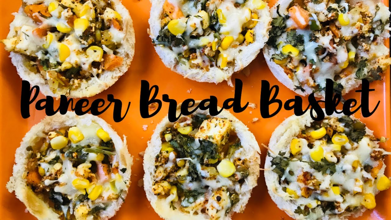 Paneer Bread Basket | paneer recipe | corn and paneer recipe - YouTube