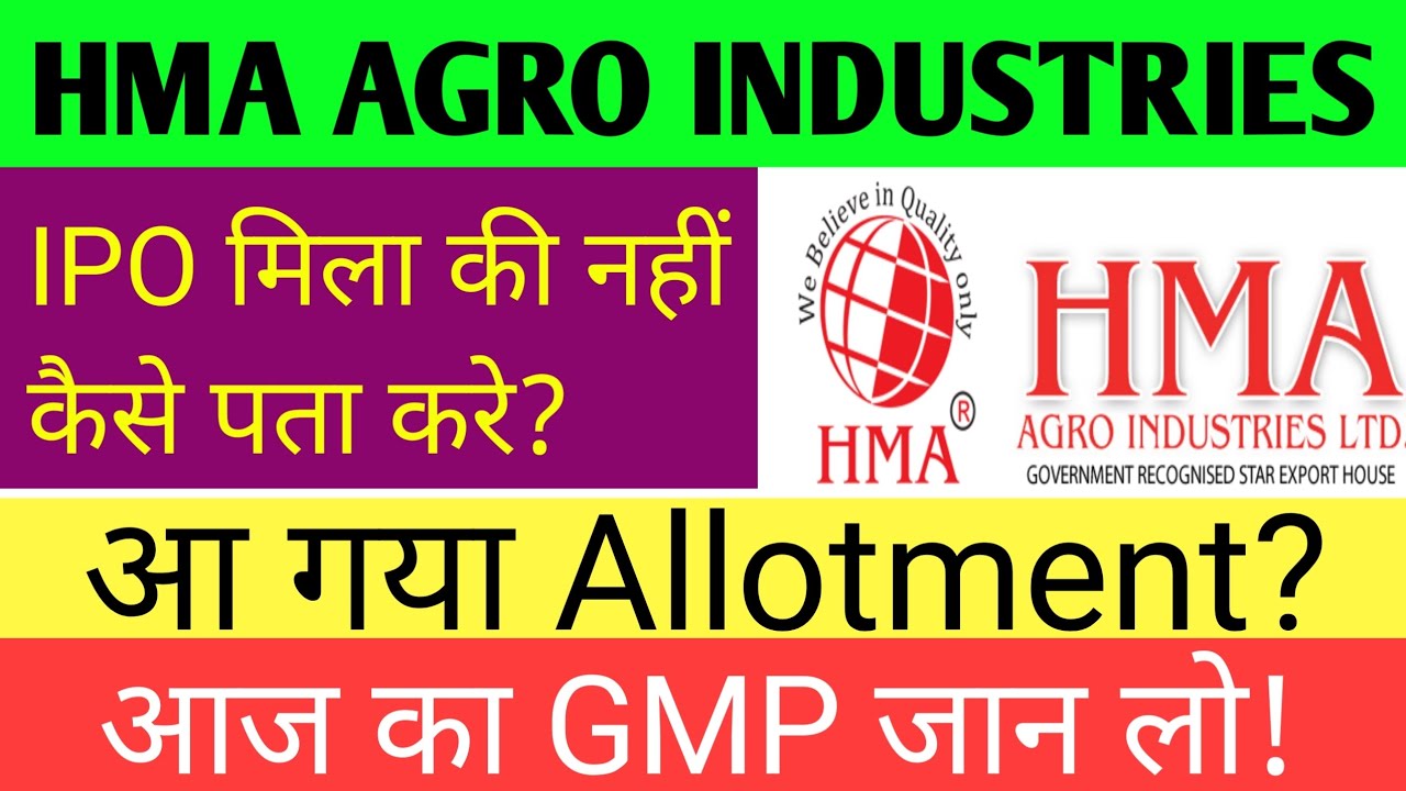 HMA Agro Ipo 🔴 HMA Agro Ipo Gmp 🔴 HMA Ipo Gmp Today 🔴 HMA Agro ...