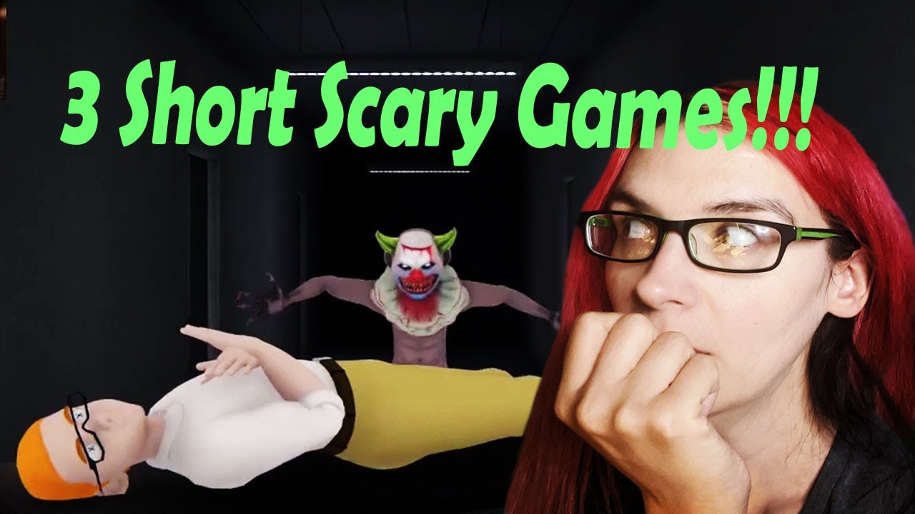 3 Short Scary Games!! - YouTube