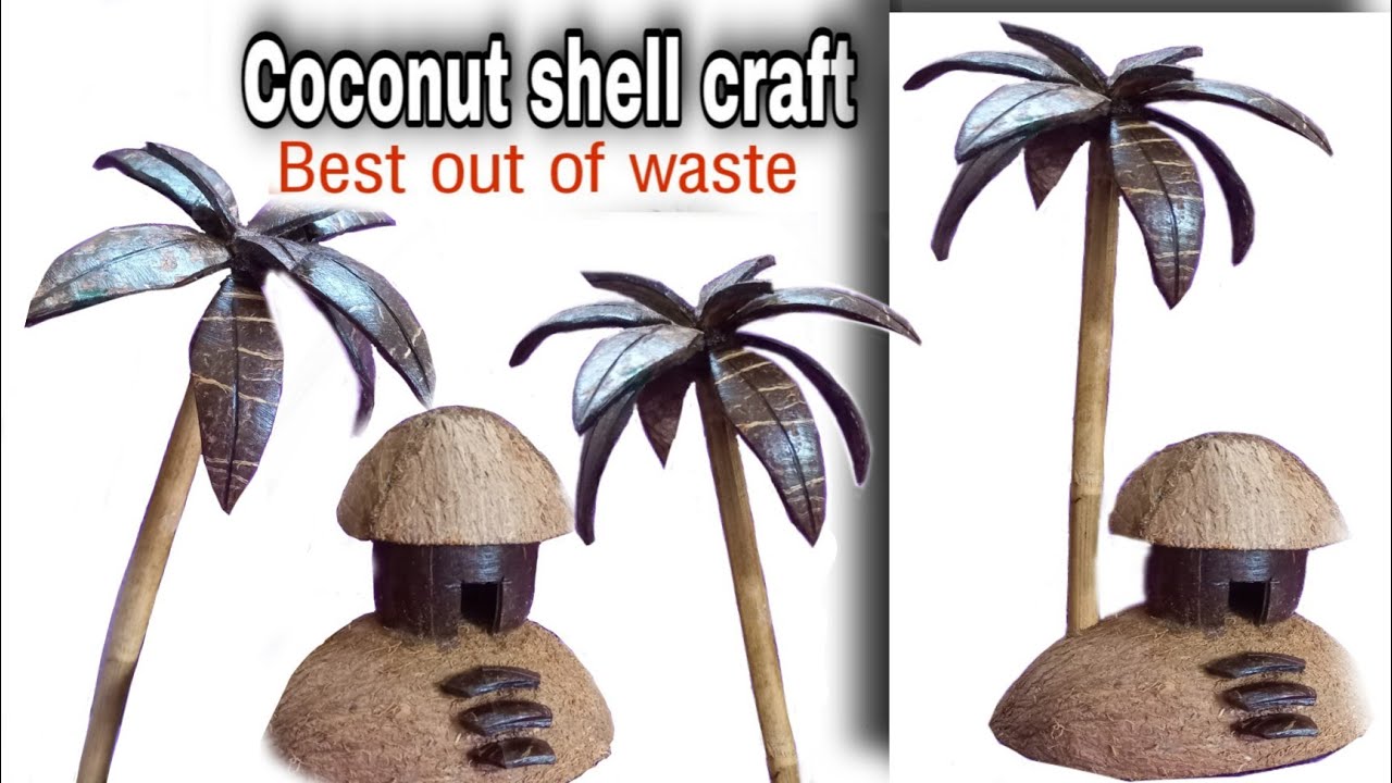 Coconut shell craft | Hut & coconut tree / नारळाच्या करवंटीपासून वस्तू ...