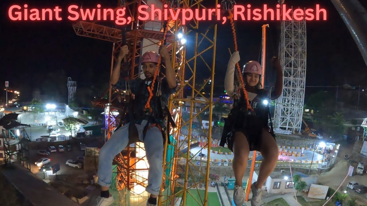 Giant Swing at Thrill Factory||Shivpuri||Rishikesh 2023 - YouTube