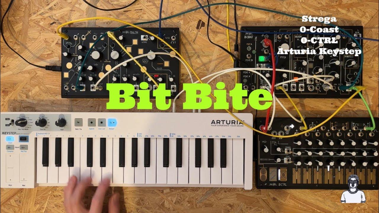 Bit Bite / Make Noise Strega 0-Coast O-CTRL / Modularsynth / Arturia Keystep - YouTube