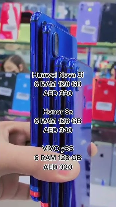 Huawei Nova 3i 6GB/128GB AED330, Honour 8X AED340, VIVO Y3S AED320 In Offer Price Akheeer ...