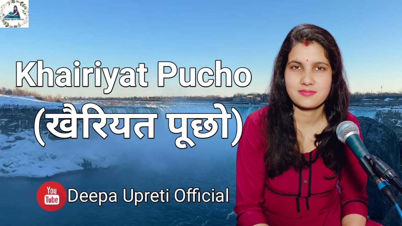 Deepa Upreti Khairiyat Puchho Full Cover Song Lyrics Chhhichore Movie ...