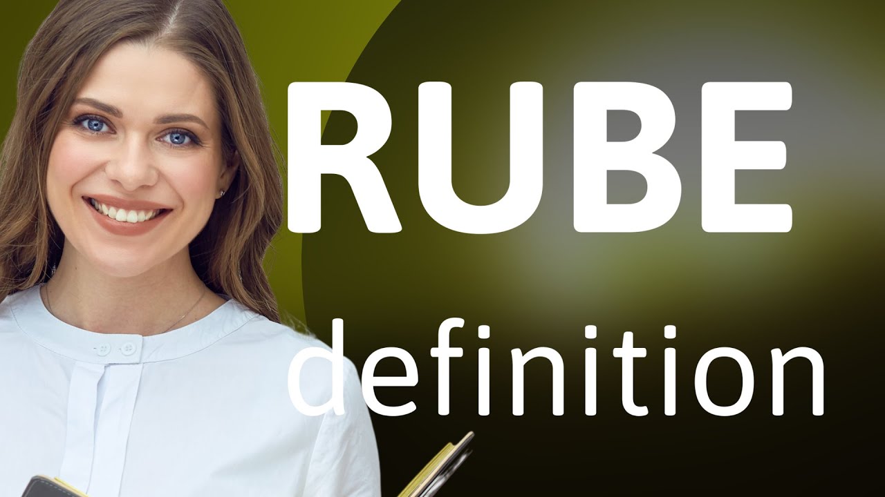 Rube — definition of RUBE - YouTube