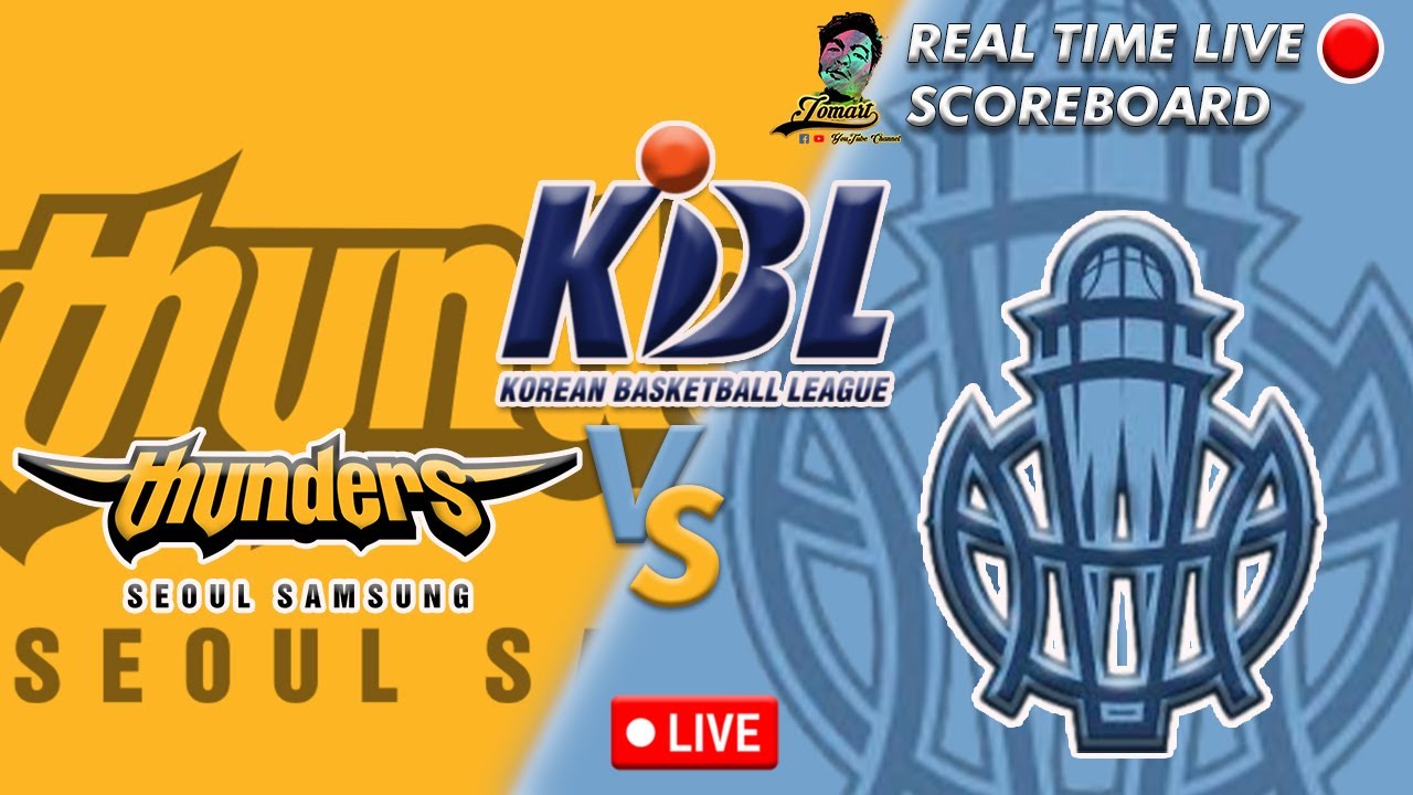 🔴KBL LIVE SEOUL SAMSUNG THUNDERS VS GOYANG SONO SKYGUNNERS KOREAN ...