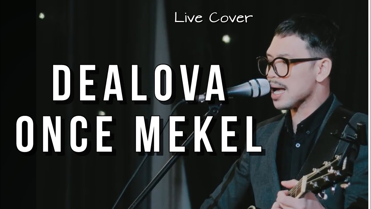 Dealova – Once Mekel | Live Wedding Cover by Dewwi Entertainment ...