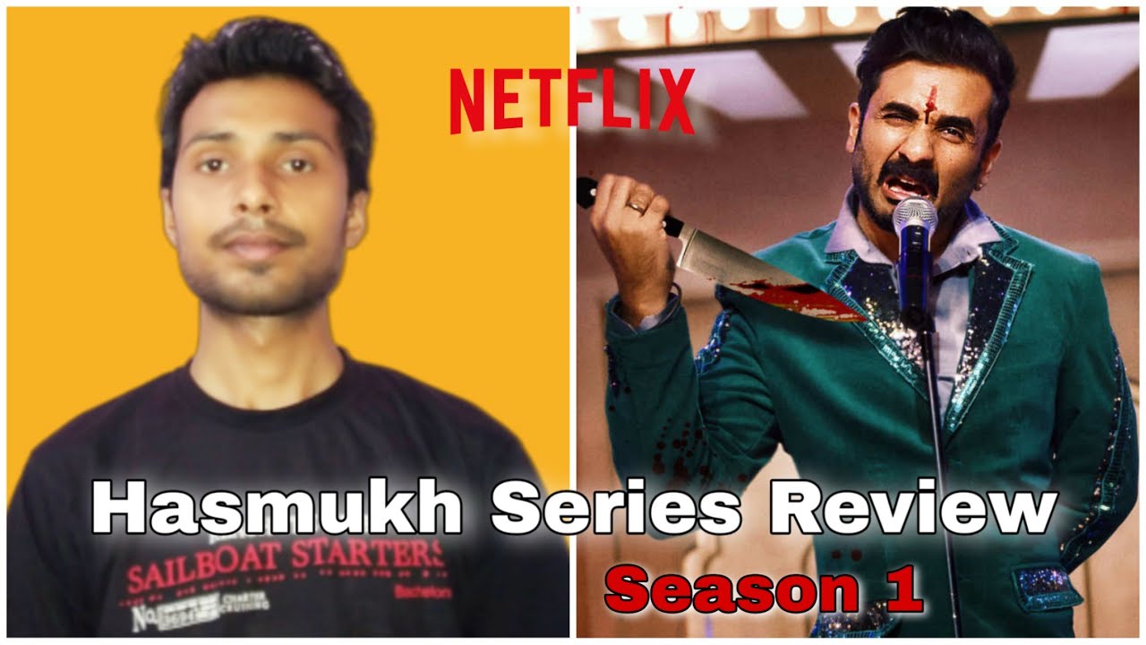 Hasmukh Series Review in Hindi | Hasmukh Review | husmukh review ...