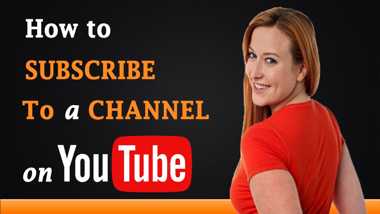 How to Subscribe to a Channel on YouTube - YouTube