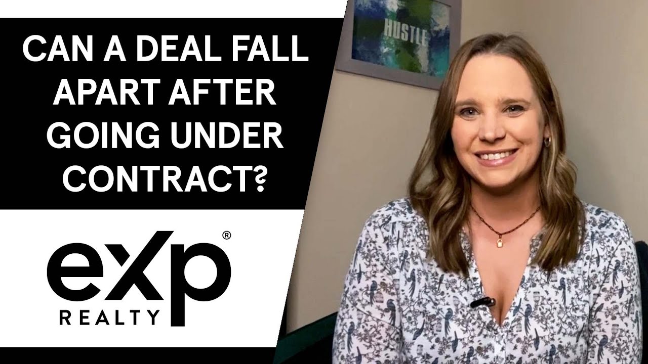 Can a Deal Fall Apart After Going Under Contract? - YouTube