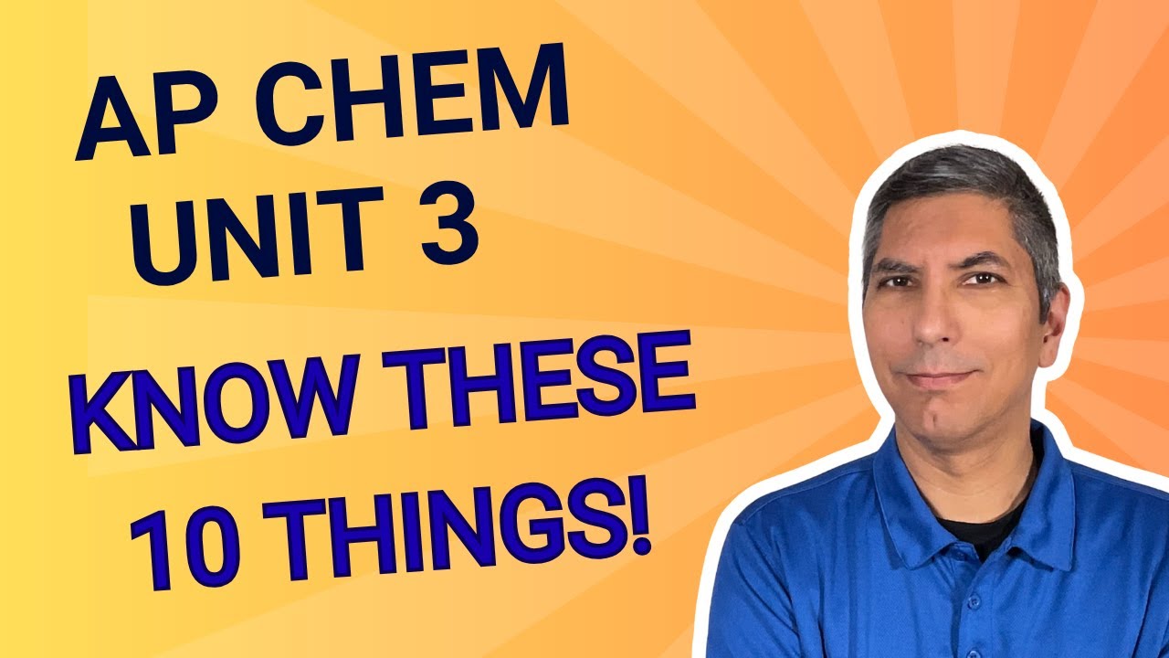 AP Chem UNIT 3 – You've Got to Know These 10 Things from AP Chemistry ...