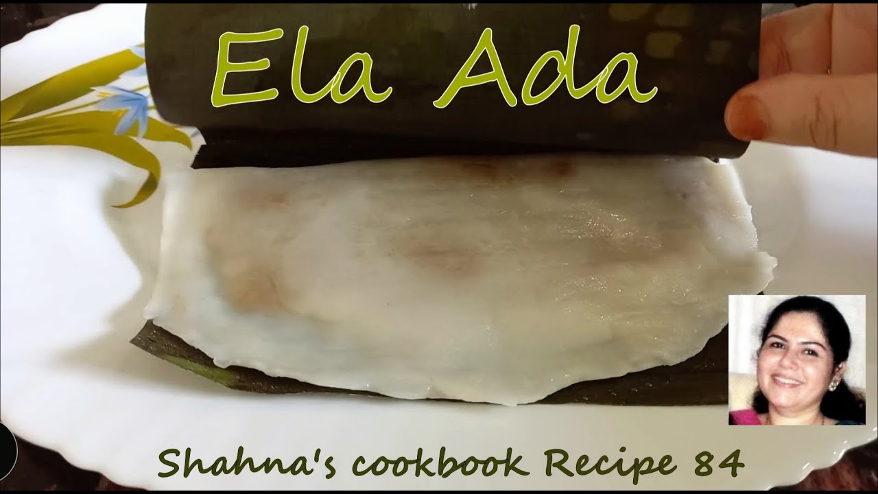 Ela Ada Kerala Style / Elayappam Recipe / Steamed Banana Leaf Pancake ...